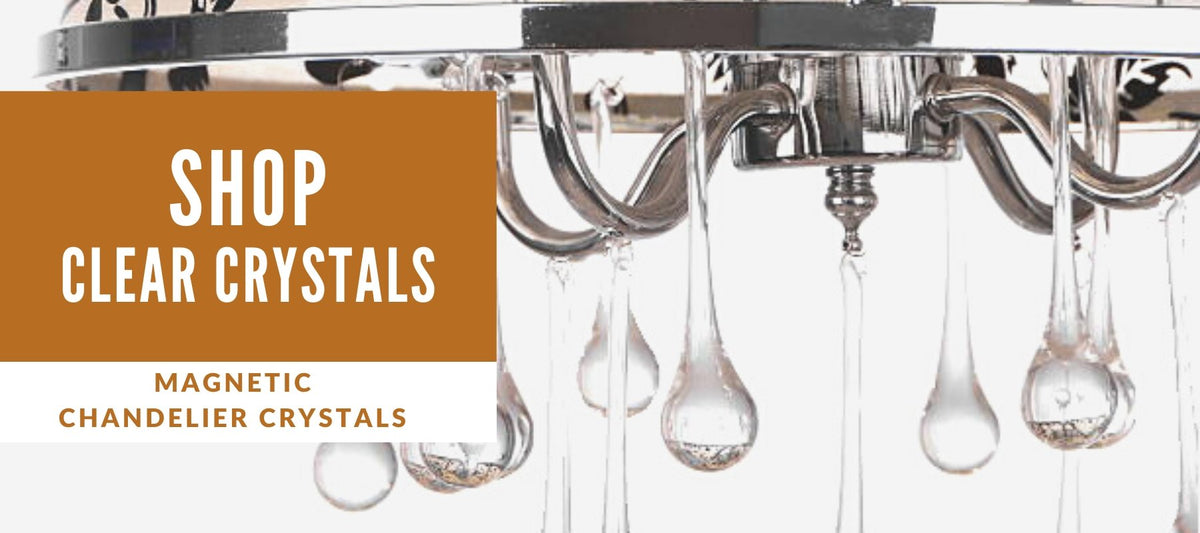 SHOP: CLEAR CRYSTALS- Magnetic Chandelier Crystals – MagTrim® Magnetic ...
