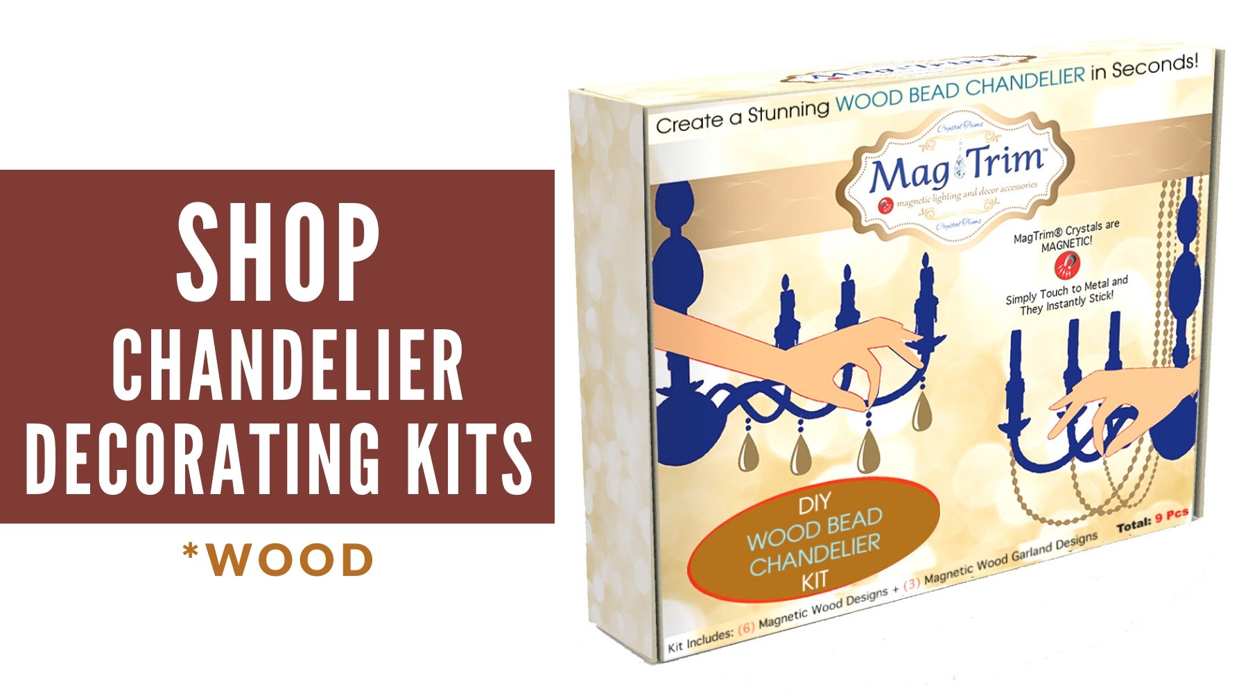 SHOP: WOOD - COMPLETE CHANDELIER DECORATING KITS – MagTrim® Magnetic ...